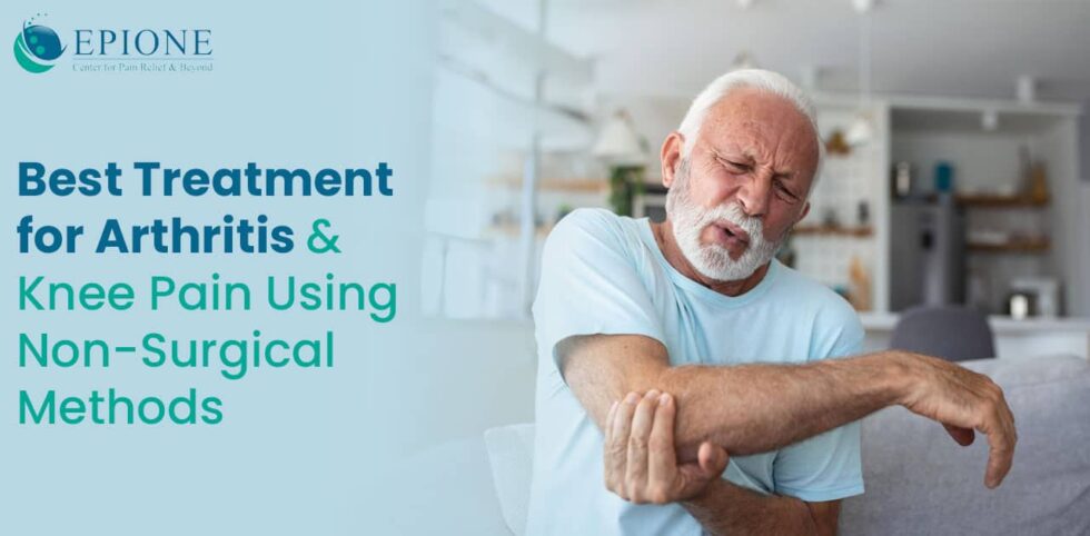 Best Treatment for Arthritis & Knee Pain Using Non-Surgical Methods ...